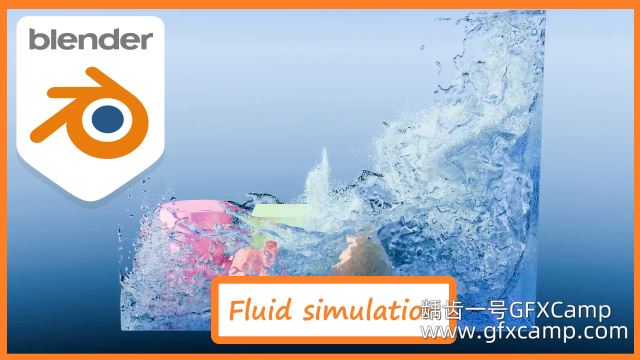 Blender流体特效模拟教程 Skillshare – Fluid simulation in Blender 4 | 龋齿一号GFXCamp Blender流体特效模拟教程 Skillshare – Fluid simulation in Blender 4 | 龋齿一号GFXCamp
